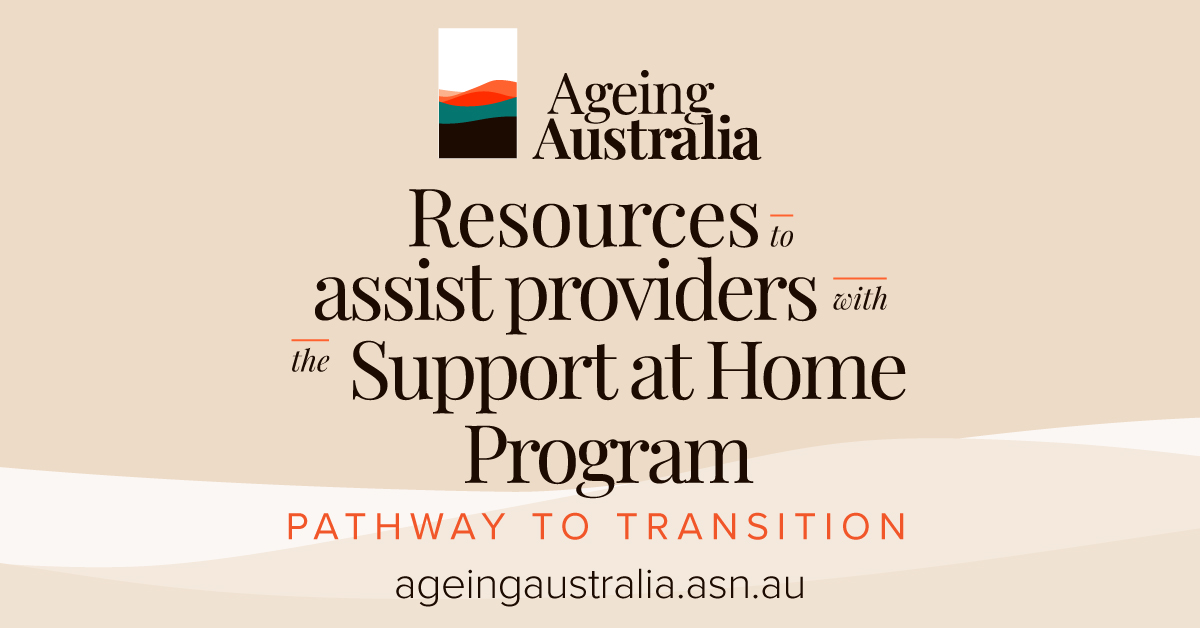 Resources to assist providers with the Support at Home Program | Ageing ...